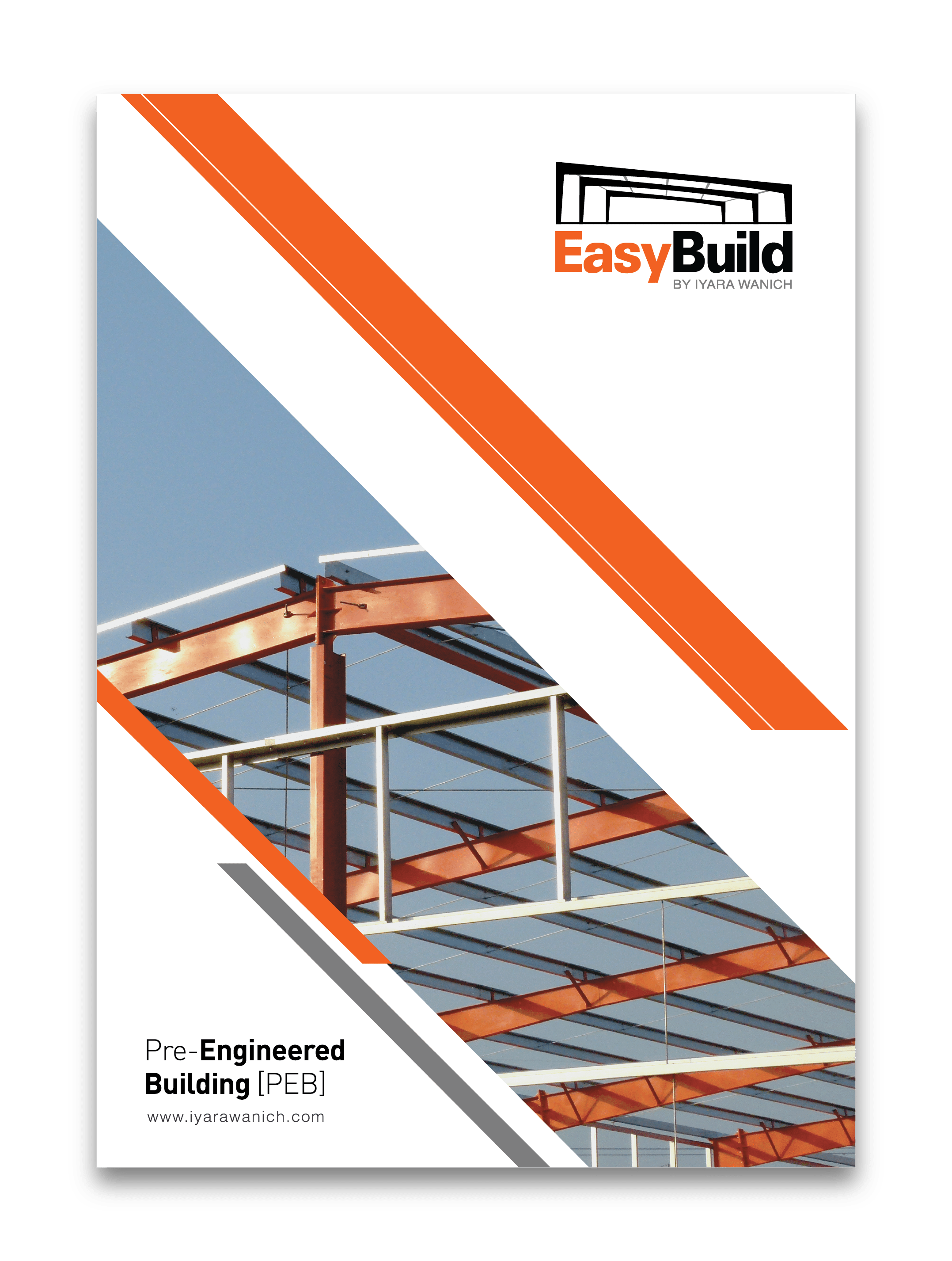 EASYBUILD อาคารเหล็กสำเร็จรูปขนาดใหญ่ » IYARA WANICH